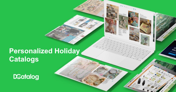 Personalized Holiday Catalogs - Create Digital Catalog - DCatalog